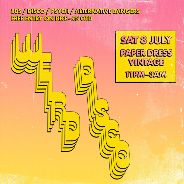 Weird Disco Club Night // Paper Dress Vintage Bar & Boutique, London