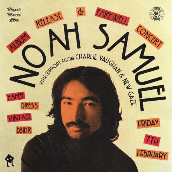 Noah Samuel (Album Release & Farewell Show) ft. Charlie Vaughan + New ...
