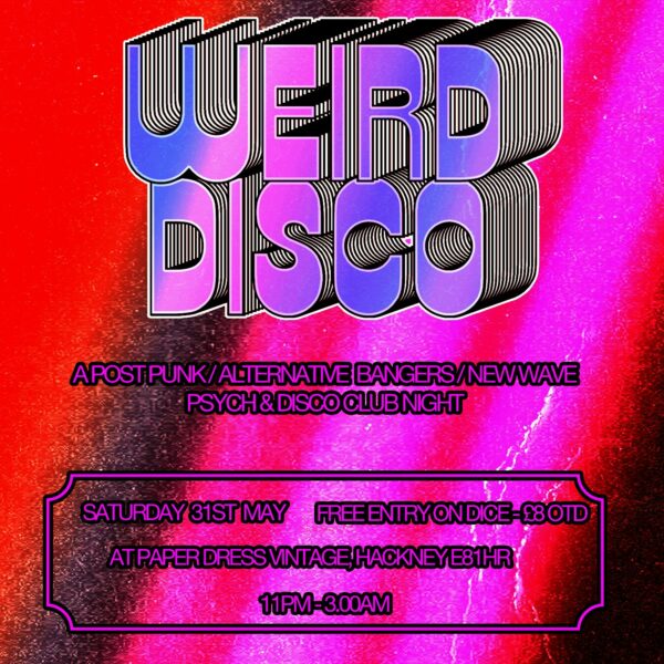 Weird Disco Club Night // Paper Dress Vintage Bar & Boutique, London